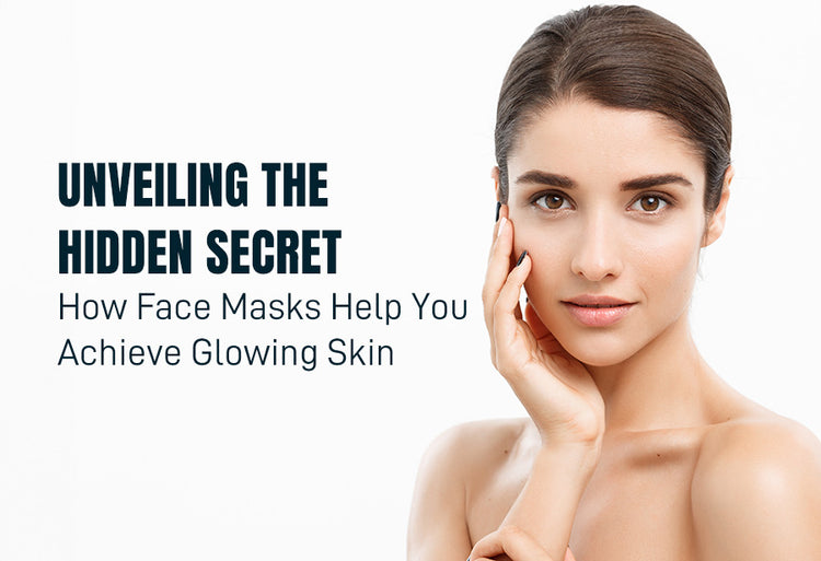 Unveiling the Hidden Secret: How Face Masks Help You Achieve Glowing S ...